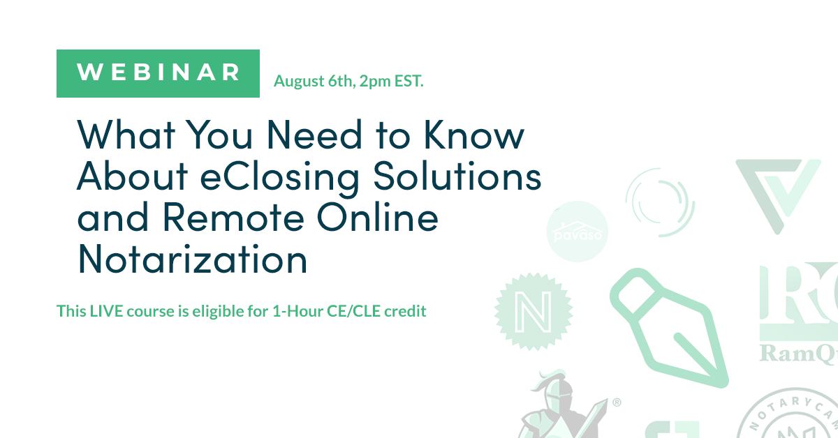 Webinar: What You Need to Know About Remote Online Notarization